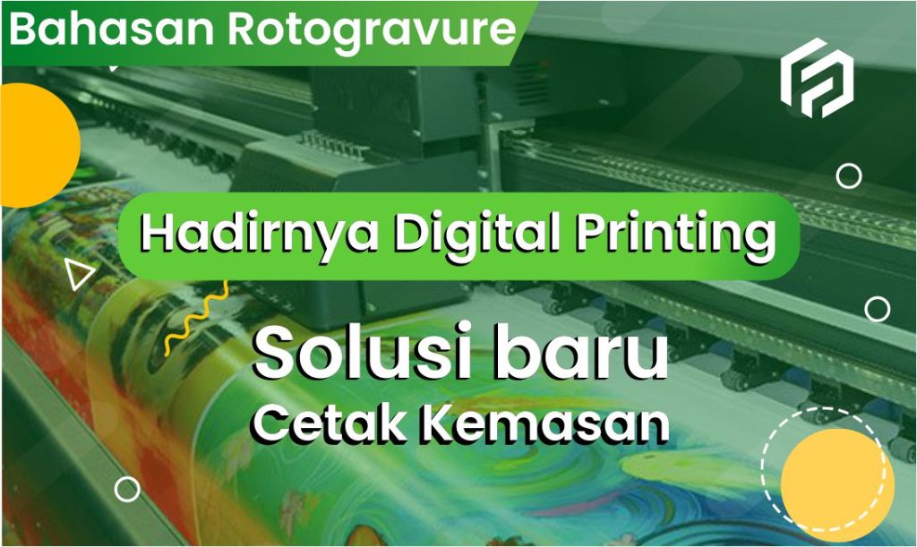 Apa Itu Digital Printing dan Fungsinya Untuk Cetak Kemasan - Flexible ...