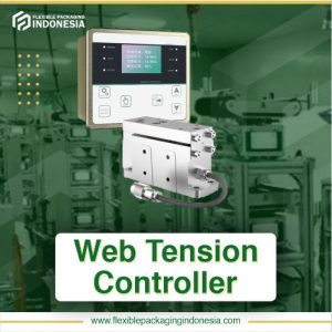 Web Tension Control : Penjaga Tension Material Produksi - Flexible Packaging Indonesia